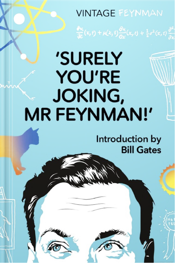 8 Key Ideas from Surely You’re Joking, Mr. Feynman!