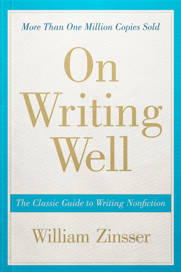 On Writing Well by William Zinsser